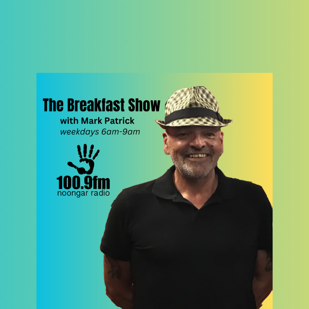 The Breakfast Show - Noongar Radio