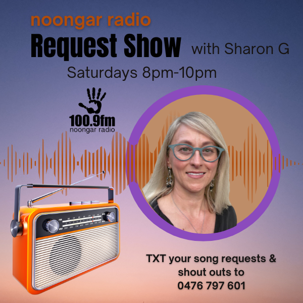 Noongar Radio Request Show - Noongar Radio